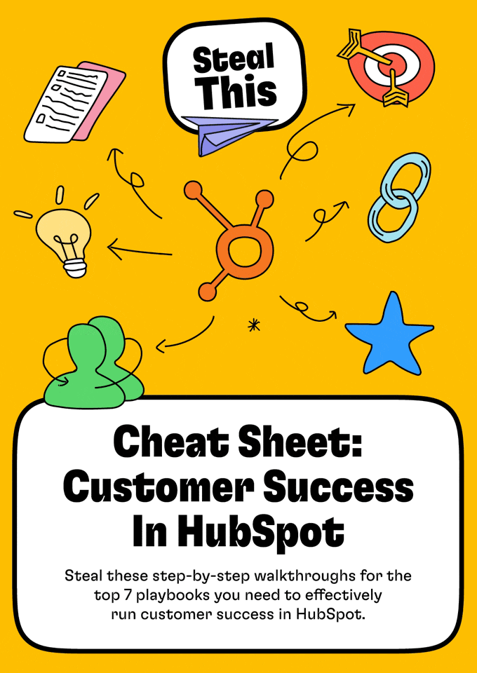 Cheat Sheet to Run Customer Success in HubSpot